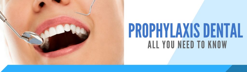 Prophylaxis Dental – What It Is And Why It's Important